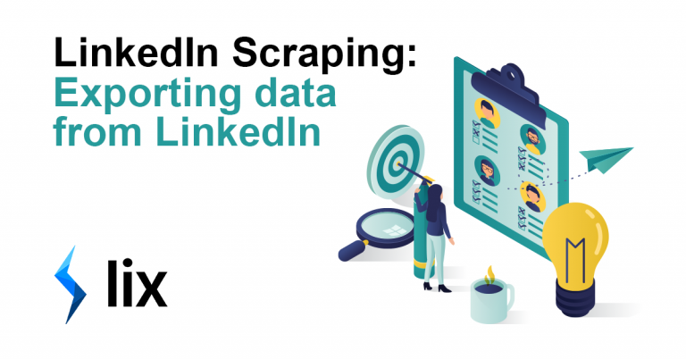 LinkedIn Scraping: Export Data from LinkedIn - LIX Blog